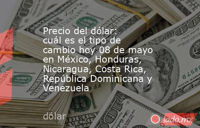 Precio Del Dolar En Nicaragua Hoy