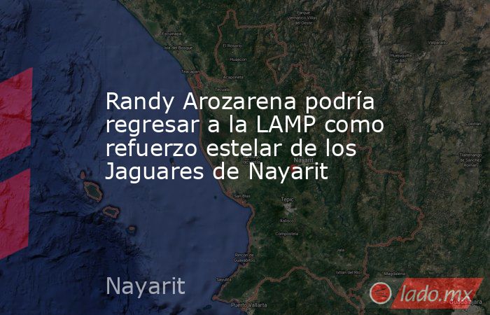 Randy Arozarena podría regresar a la LAMP como refuerzo estelar de los ...